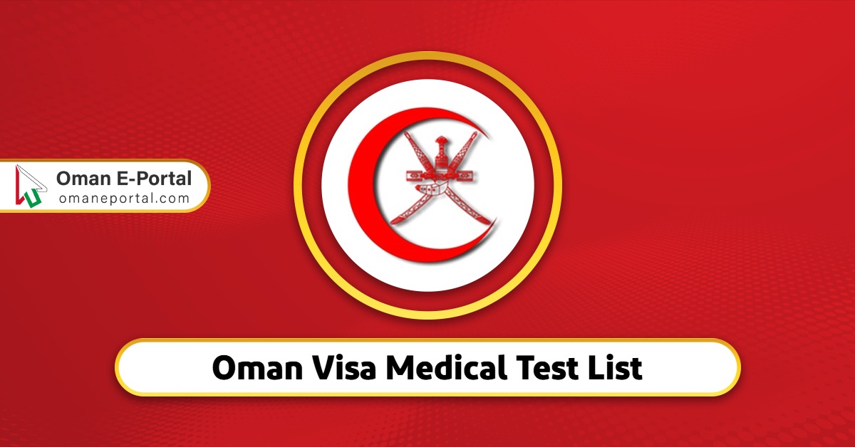 Oman Visa Medical Test List 2026