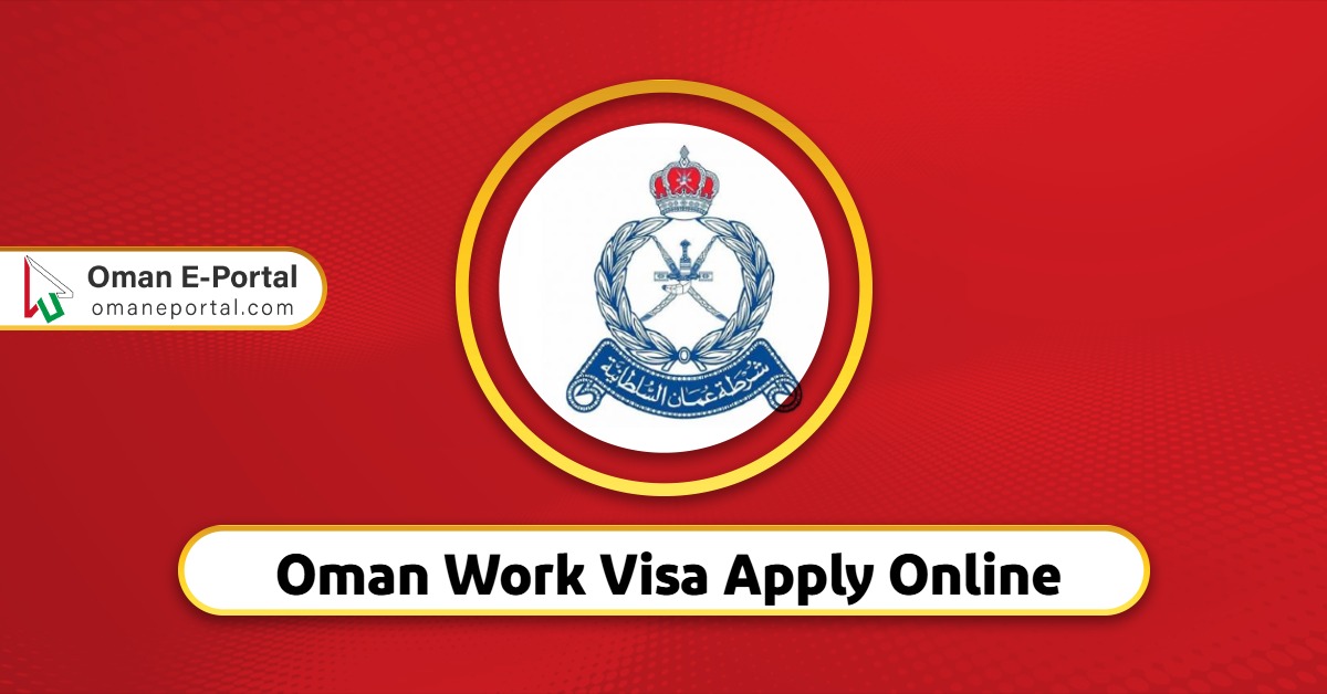 Oman Work Visa Apply Online