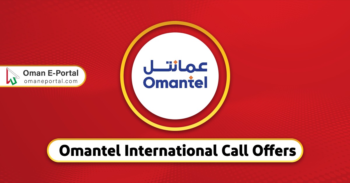 Omantel International Call Offers 2025 - Oman E-Portal