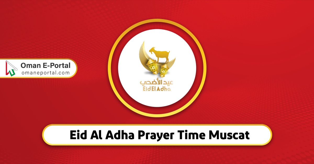 Eid Al Adha Prayer Time Muscat 2025 - Oman E-Portal
